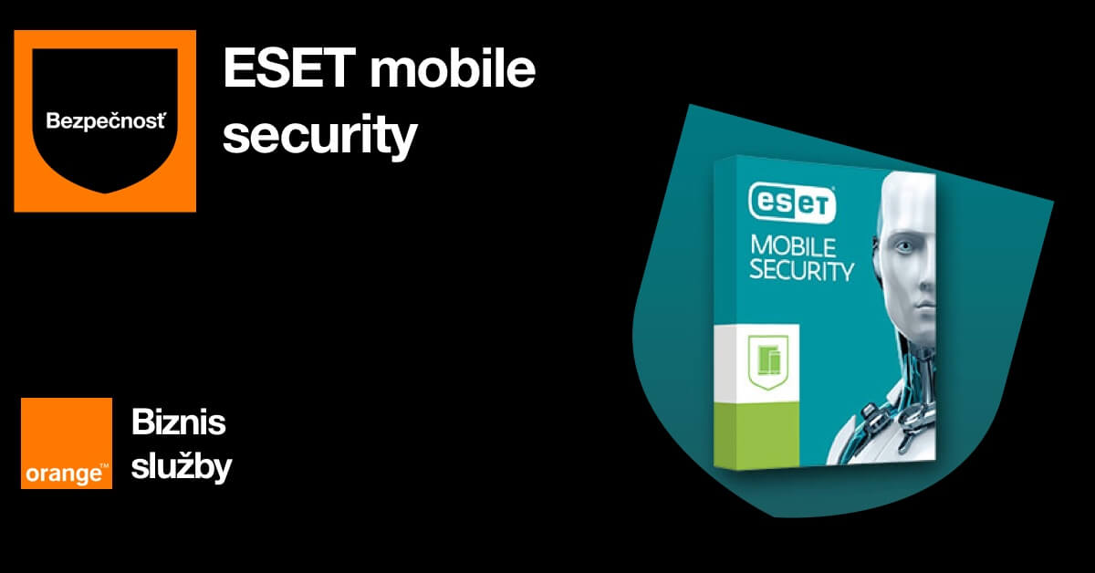 ESET Mobile Security: Zostaňte chránení | Orange