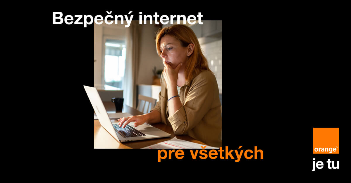 Bezpečný internet: Viete, ako sa chrániť v online svete? | Orange