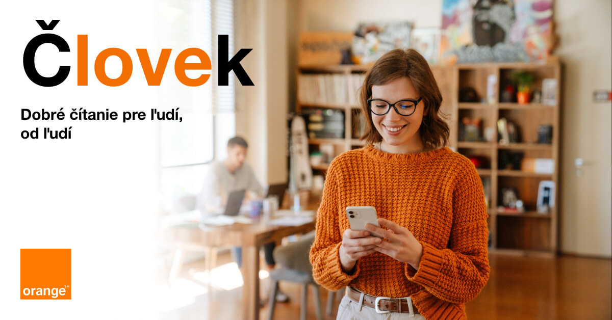 Človek novinky: Všetko to, čo potrebujete vedieť | Orange